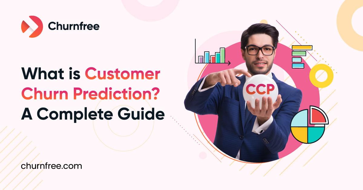 What is Customer Churn Prediction? A Complete Guide