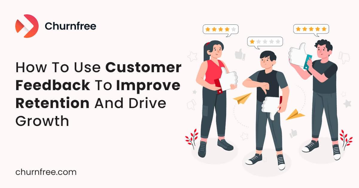 Customer Feedback 2024 Guide: Collect and Analyze Feedback