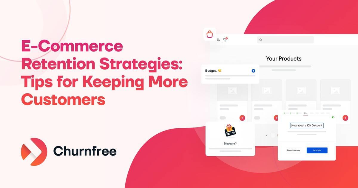 Ecommerce Retention Strategies How To Keep Your Customers Coming Back