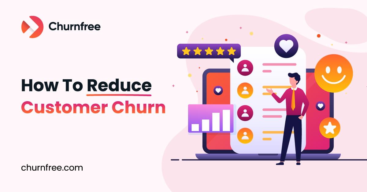 How to Reduce Customer Churn