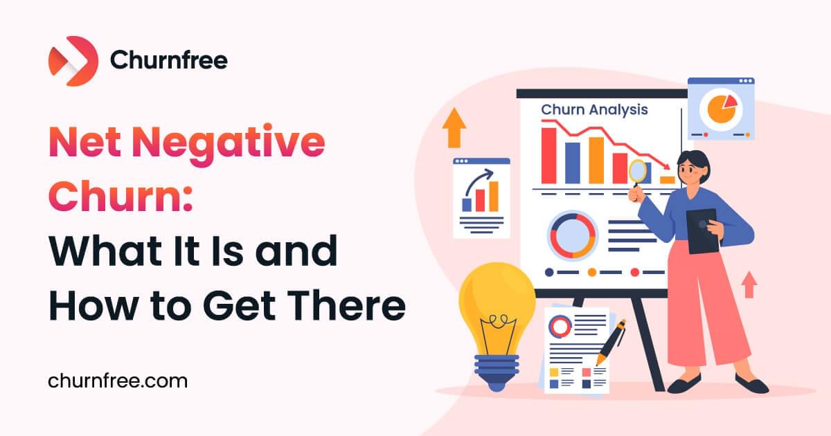 How to Achieve Net Negative Churn in 2024
