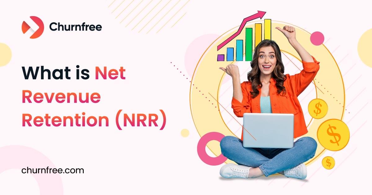 Net Revenue Retention (NRR): Formula and Benchmarks